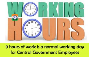 9 hours of work is a normal working day for central government ...