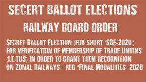 Railway Secret Ballot Election 2020 - Railway SBE 2020 Final Modalities