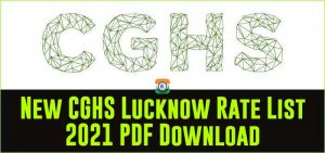 CGHS Lucknow updated Rate Card 2021 PDF - CENTRAL GOVERNMENT EMPLOYEES NEWS