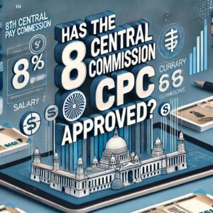 8th Pay Commission Archives - CENTRAL GOVERNMENT EMPLOYEES NEWS